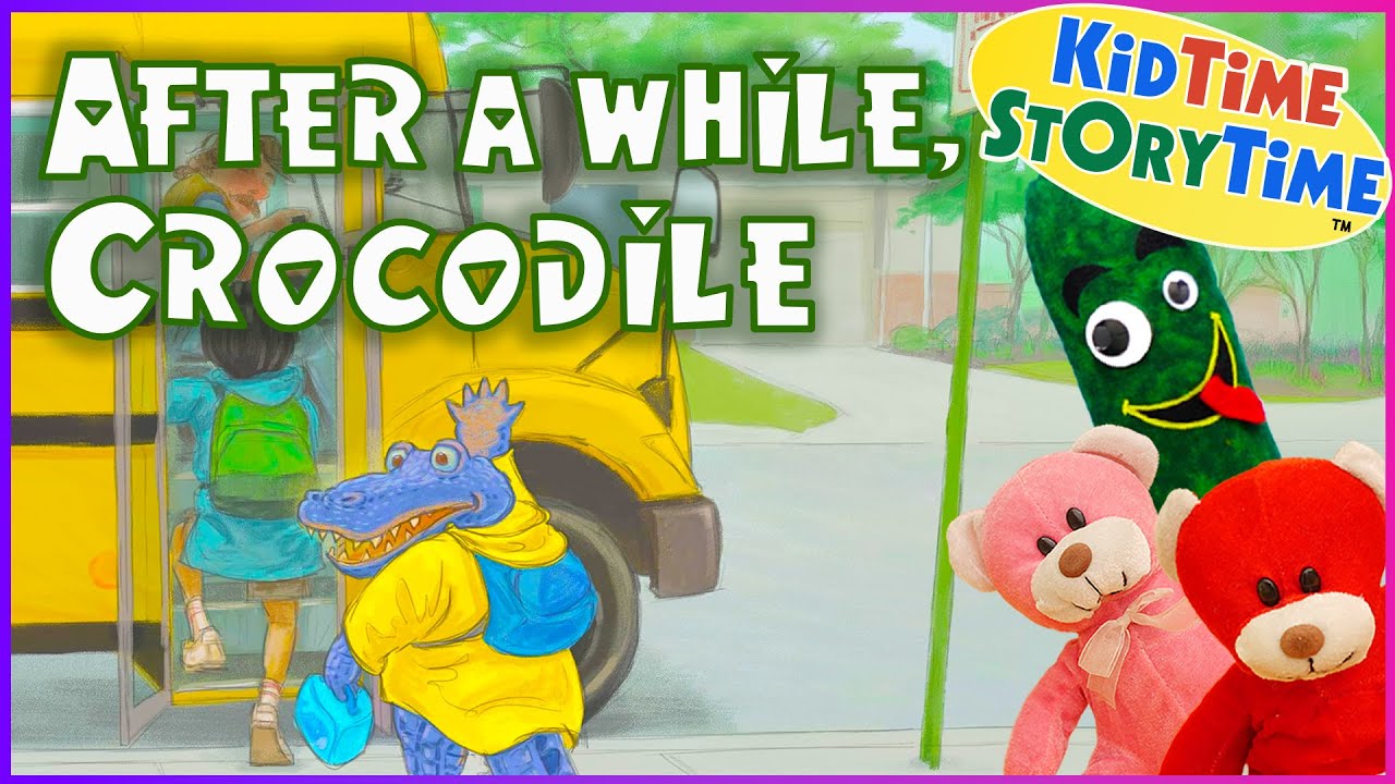 After a While, CROCODILE - Learning Animals for kids read aloud 🐊 - YouTube