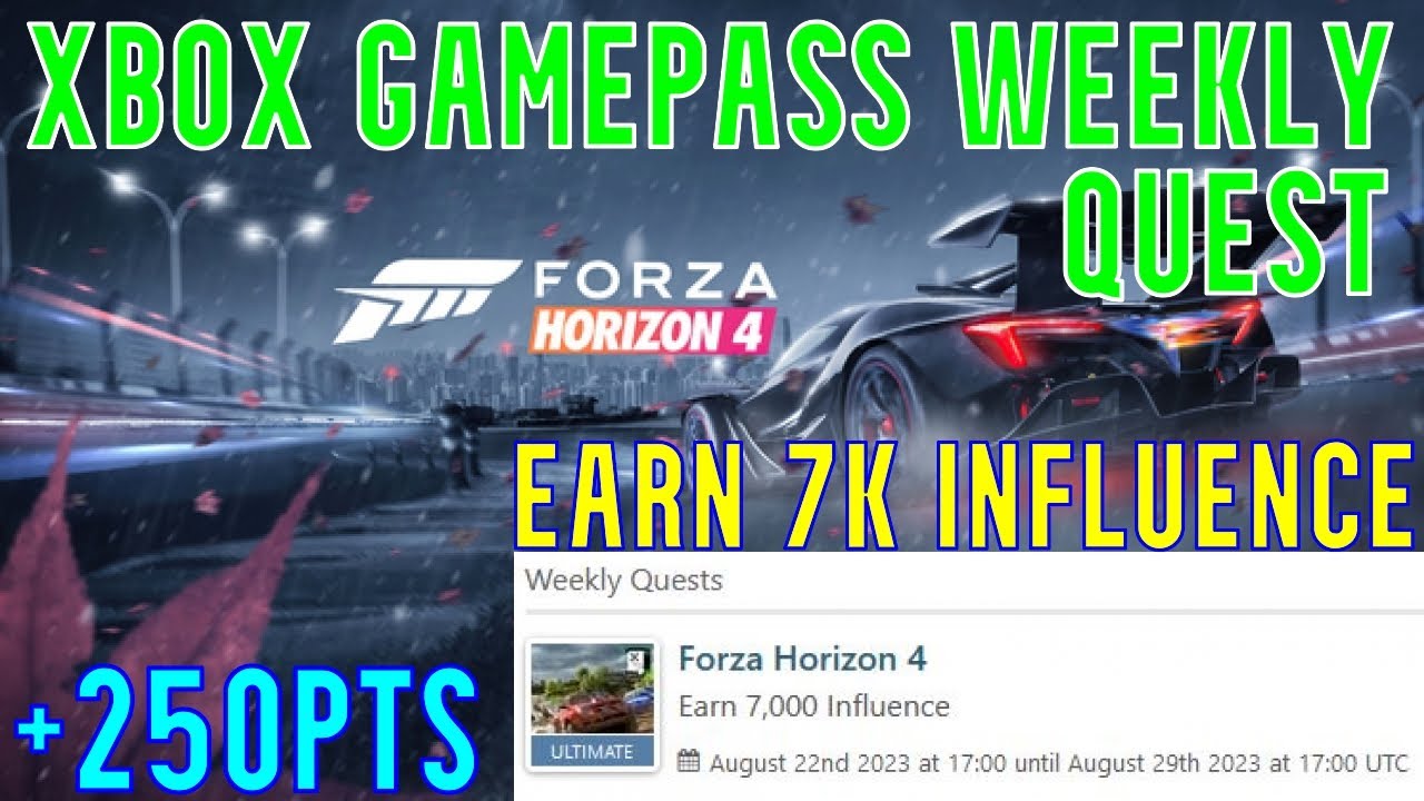 Forza Horizon 4 (Earn 7000 Influence) - Xbox Game Pass Weekly Quest ...