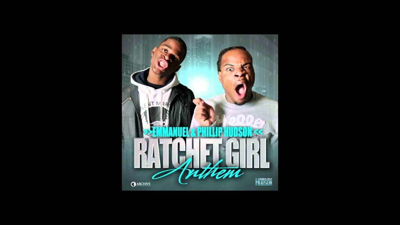 Emmanuel and Phillip Hudson - Ratchet Girl Anthem (Instrumental) - YouTube