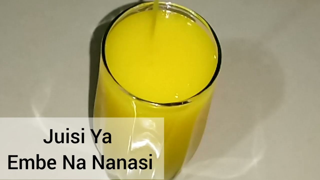 Juisi Ya Embe Na Nanasi - YouTube