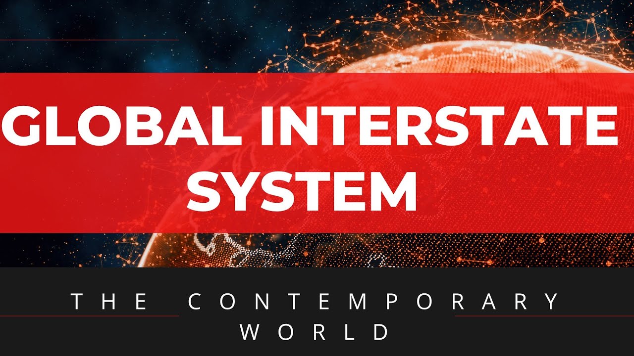 Global Interstate System - The Contemporary World (2023) - YouTube