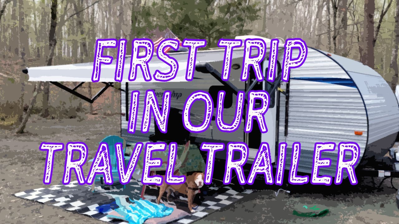 First Ever Trip w/ our Travel Trailer! | Small Country Campground ...