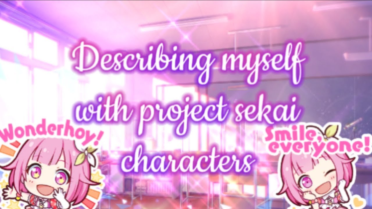 Describing myself with project sekai characters {Trend} - YouTube