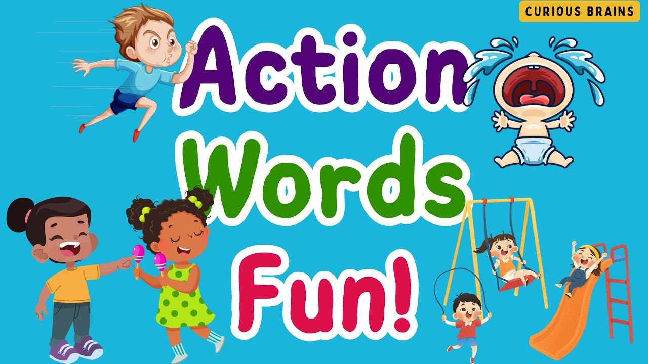 Let’s Learn Action Words!|Easy Learning|Curious Brains - YouTube