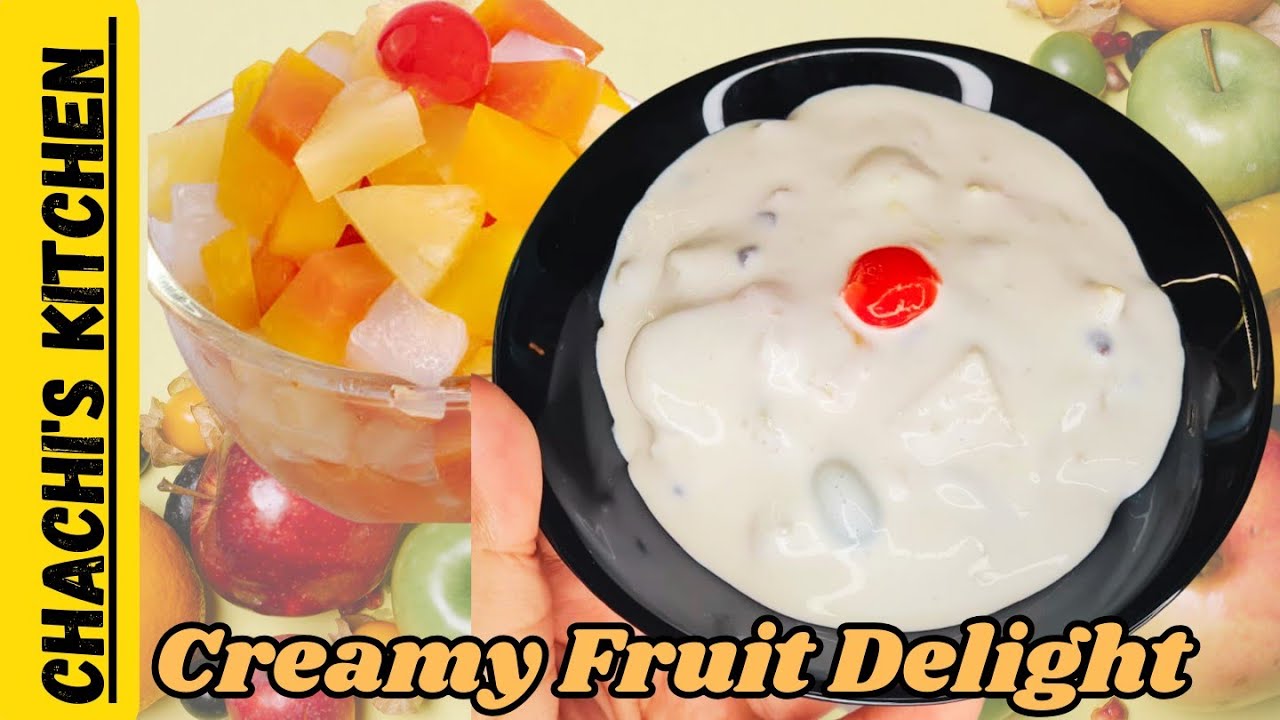 Creamy Fruit Delight | Easy Fruit Delight | Chachi's Kitchen - YouTube