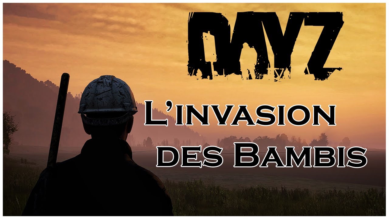 DayZ PVP : Action sur Brena, l'invasion des Bambis - YouTube