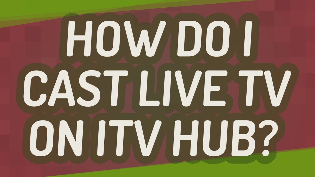 How do I cast live TV on ITV Hub? - YouTube