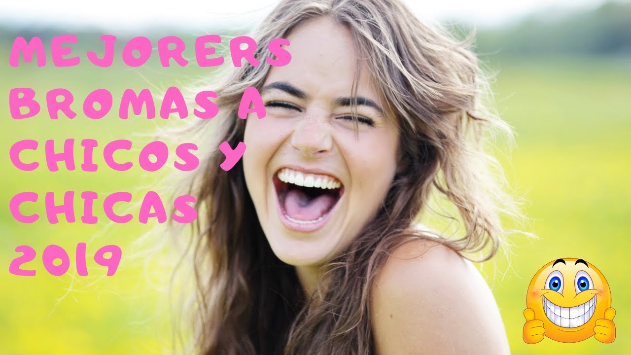 BROMAS A CHICAS - YouTube