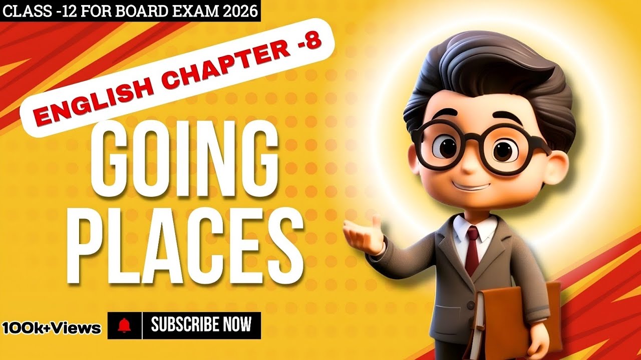 Going Places Class 12 || Animated ( हिंदी में) Explained || Flamingo ...