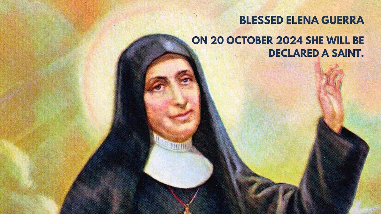 Blessed Elena Guerra - Apostle of the Holy Spirit - YouTube