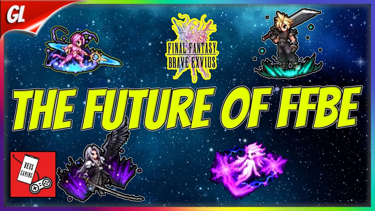 The Future of Final Fantasy Brave Exvius [FFBE] - YouTube