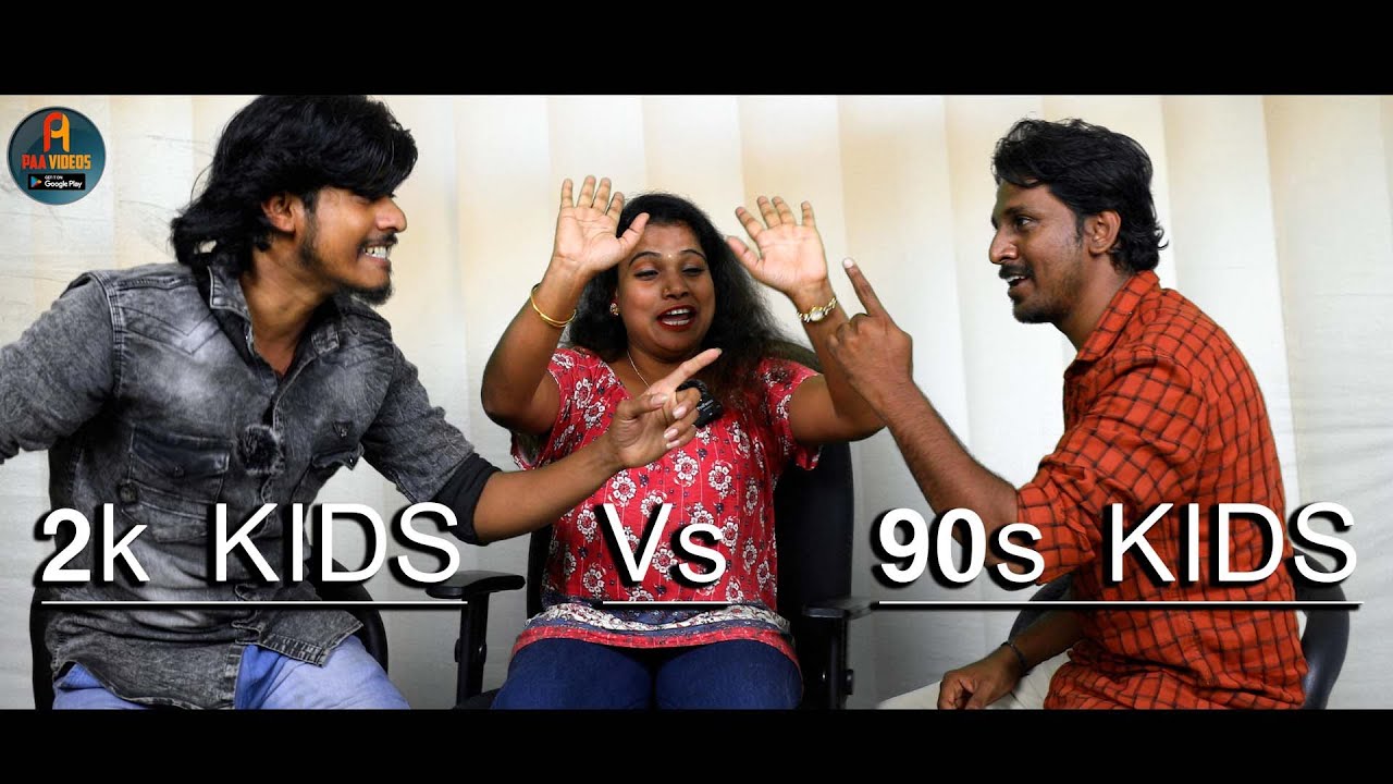2k kids vs 90s kids l comedy short video @paavideos - YouTube