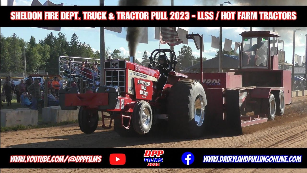 LLSS and 6000 Hot Farm at Sheldon Fire Dept Truck & Tractor Pull 2023 ...