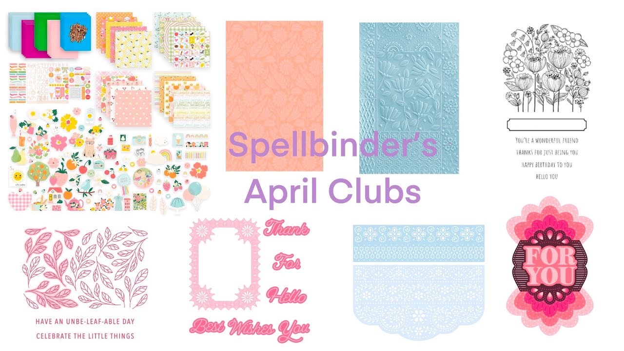 Spellbinders April Clubs of the Month - YouTube