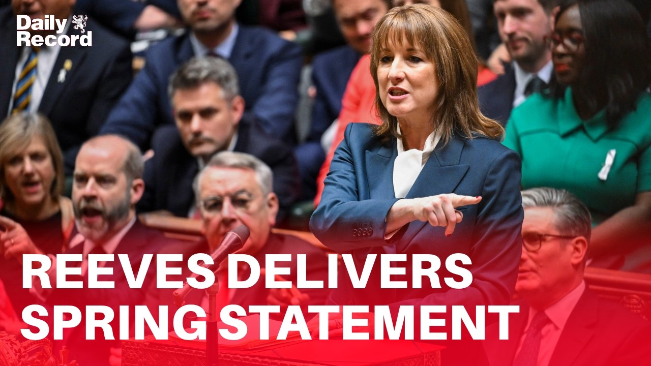 LIVE | Chancellor Rachel Reeves delivers Spring Statement at House Of ...