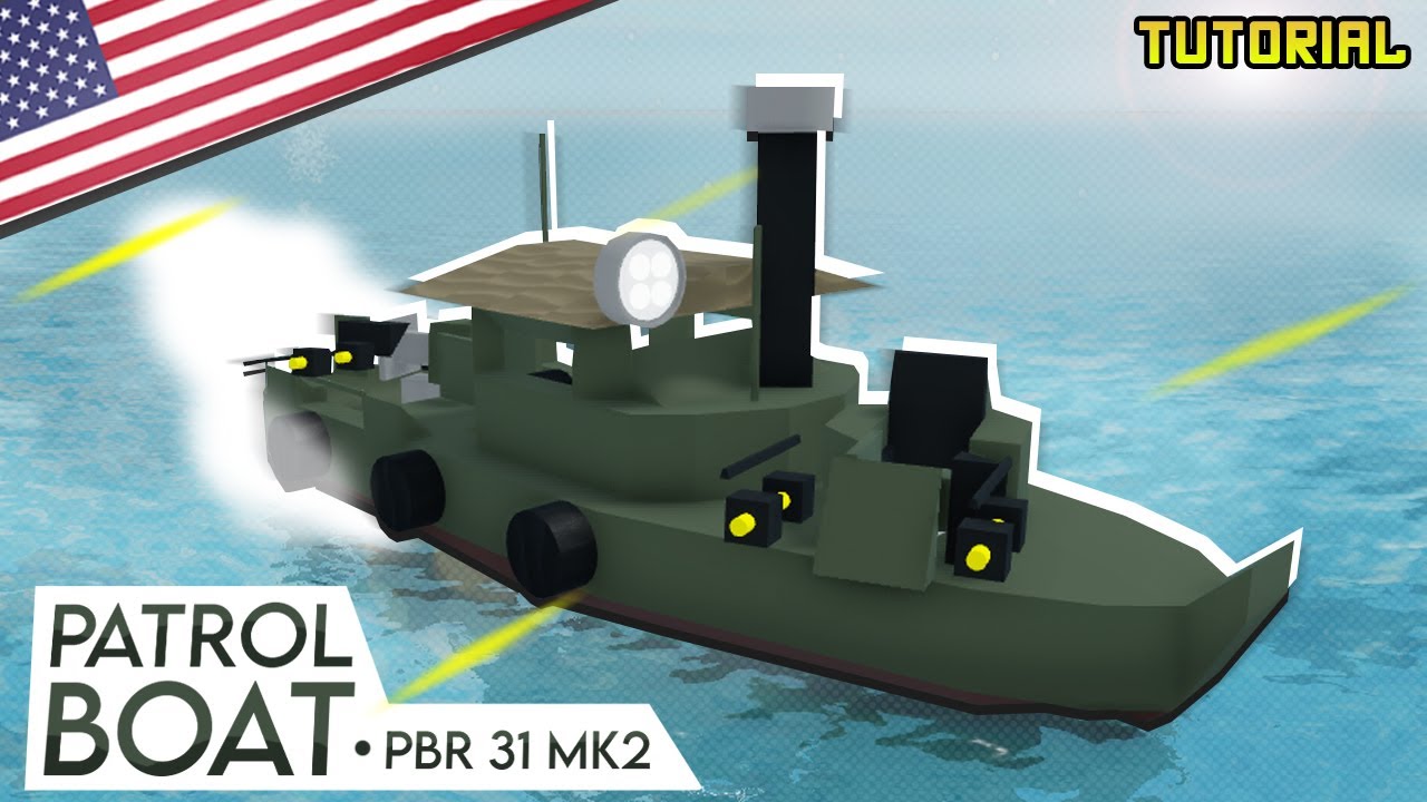 Vietnam Patrol Boat PBR 31 MK2 | Plane Crazy - Tutorial - YouTube