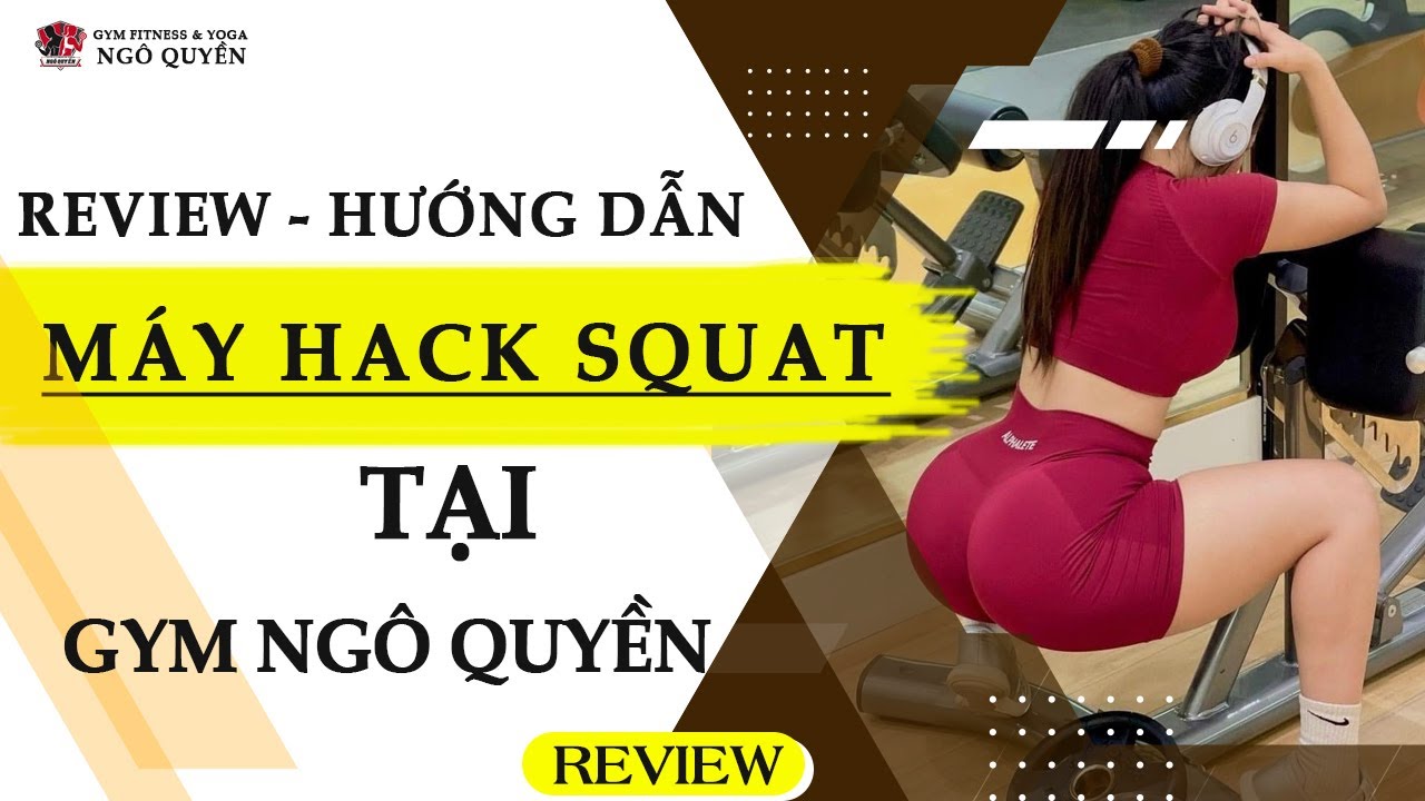 Review | Dàn Máy Hack Squat MBH Cực Chất Tại Gym Ngô Quyền| Hướng Dẫn Tư Thế Hack Squat - YouTube