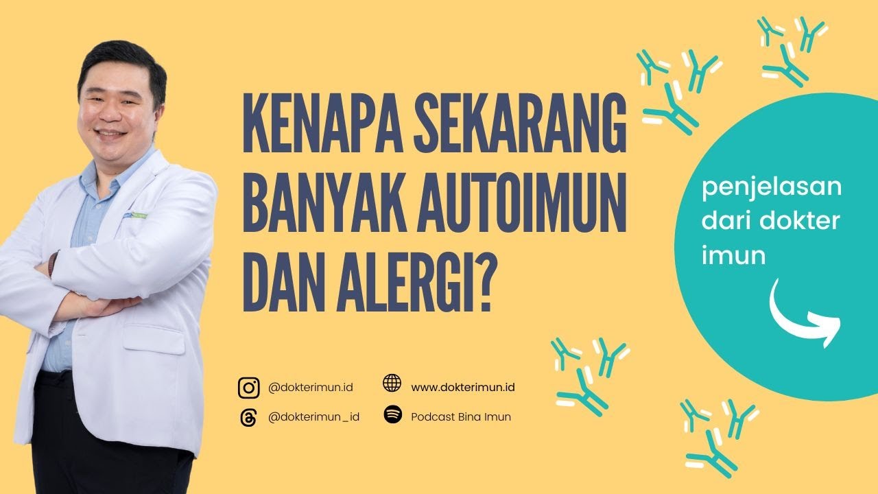 Kenapa sekarang banyak autoimun dan alergi? Bagaimana cara mencegahnya ...