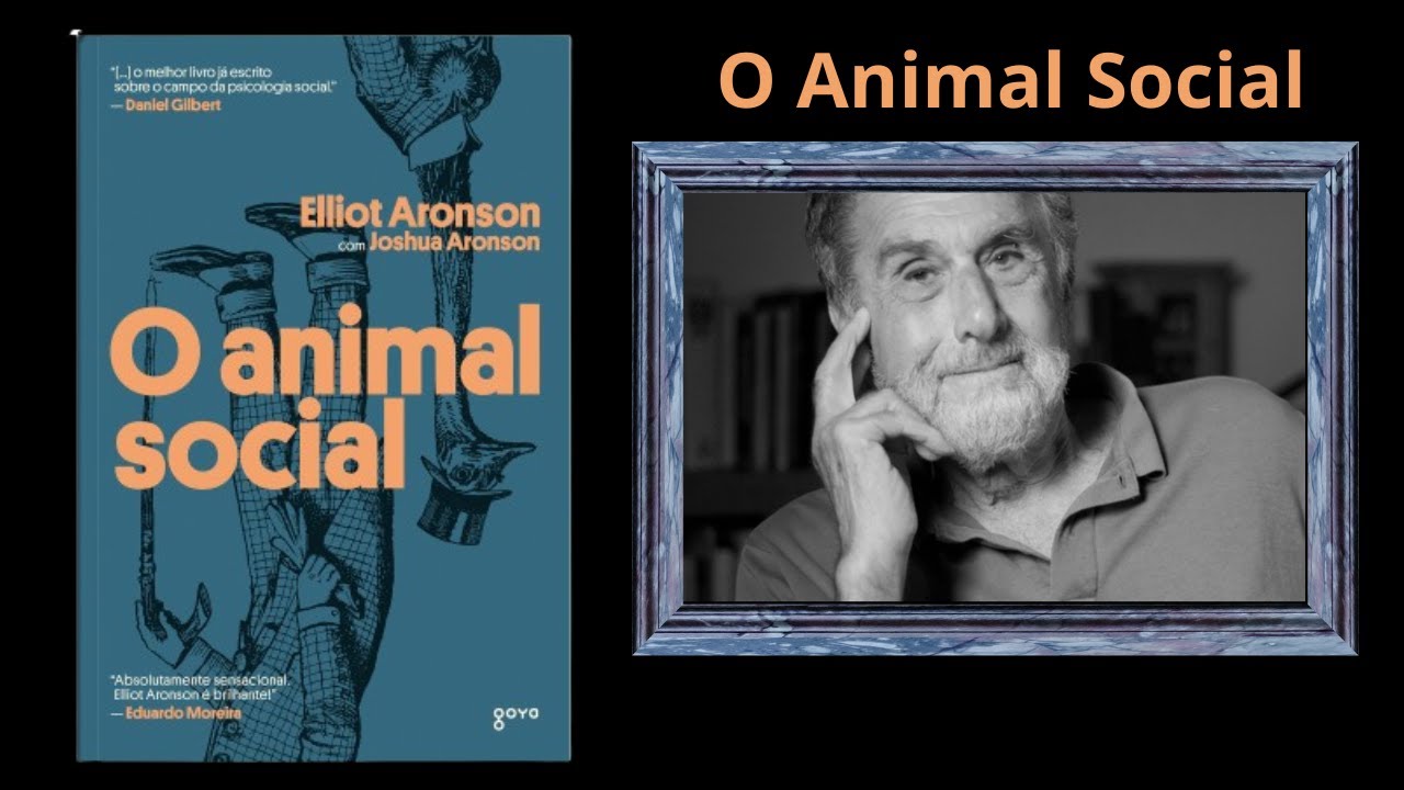 O Animal Social - Elliot Aronson - YouTube