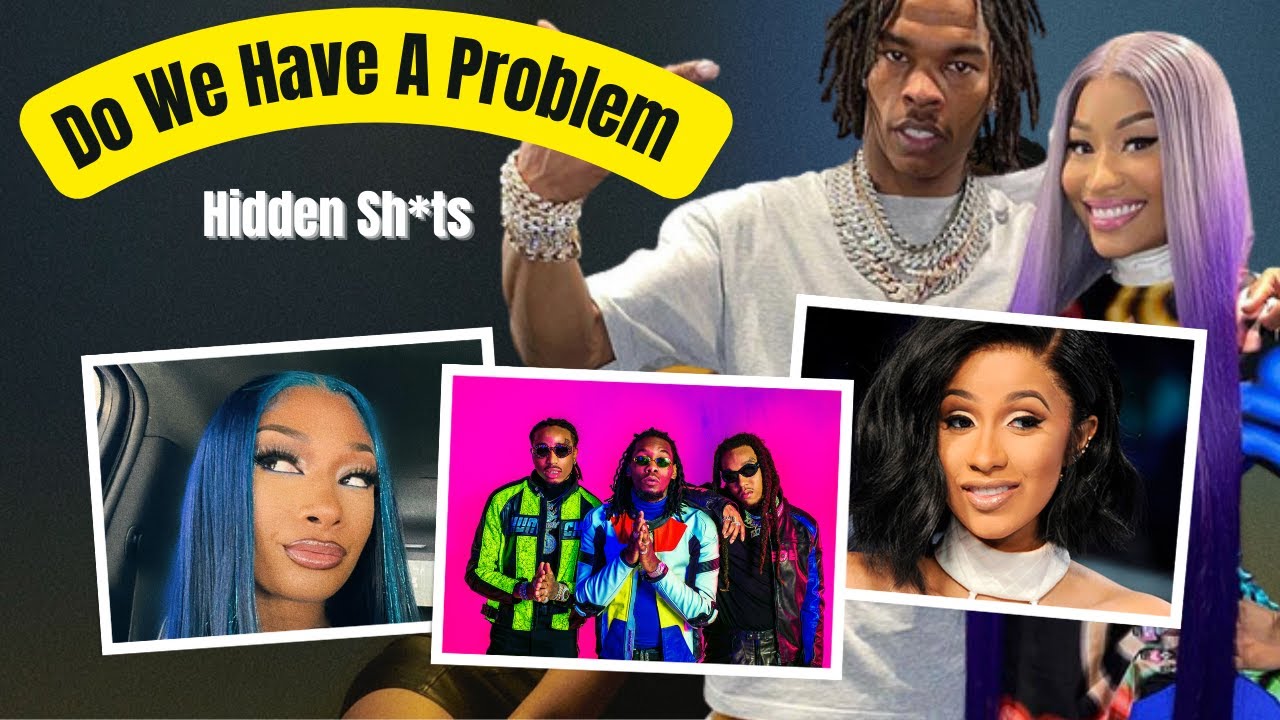 Nicki Minaj & Lil Baby Do We Have A Problem Hidden Sh*ts - YouTube