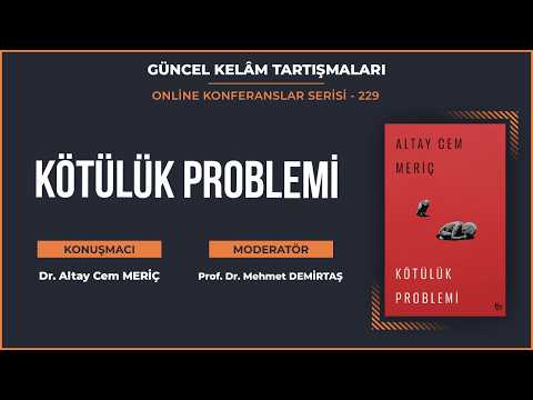229- KÖTÜLÜK PROBLEMİ, Altay Cem Meriç, Mehmet Demirtaş