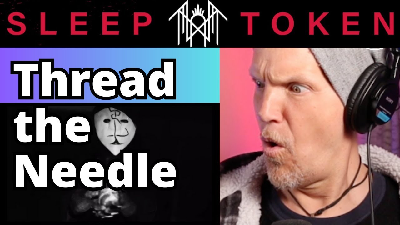 Worship Begins! Sleep Token "Thread The Needle" Vocal Coach Analysis ...