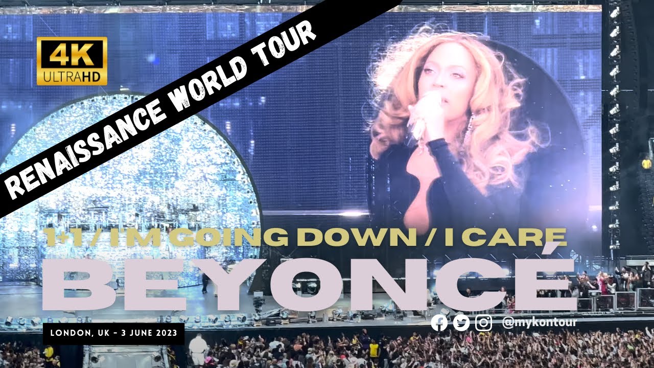 Beyonce - 1+1, I'm Going Down & I Care - Renaissance World Tour [4K Ultra HD] - YouTube Music