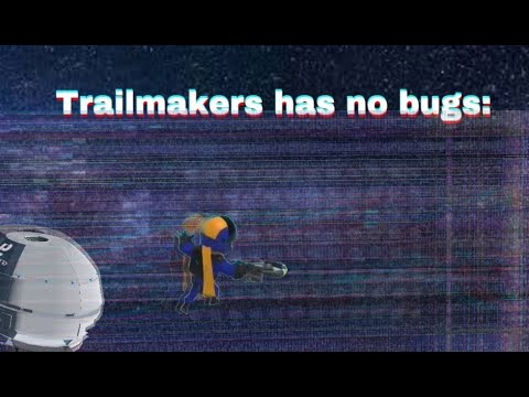 Trailmakers spacebound update has 0 bugs: - YouTube
