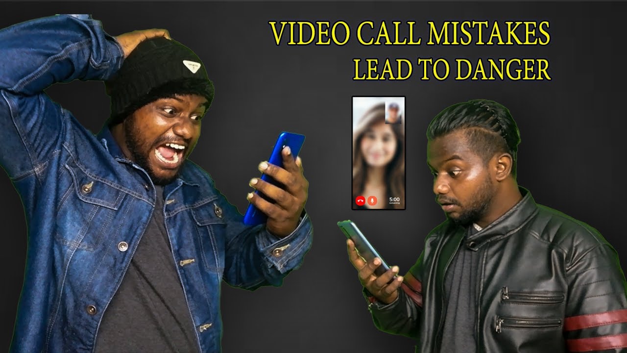 Video Call Mistakes | Video Call Dangers | Do & Don't Do during Video ...