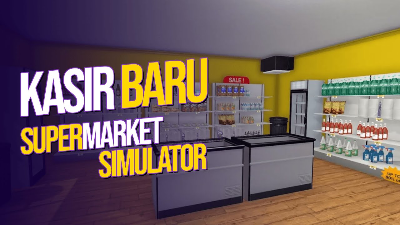 [🔴] KASIR BARU - SUPERMARKET SIMULATOR - YouTube