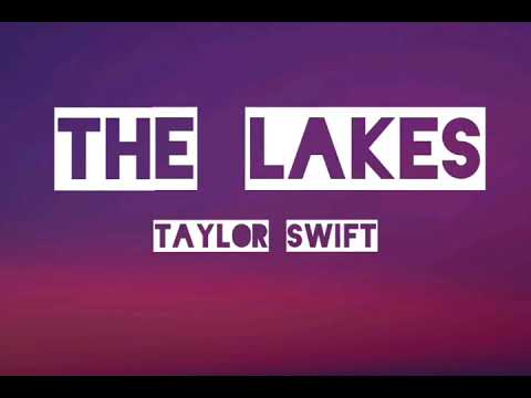 Taylor Swift - The Lakes (Lyrics) - YouTube