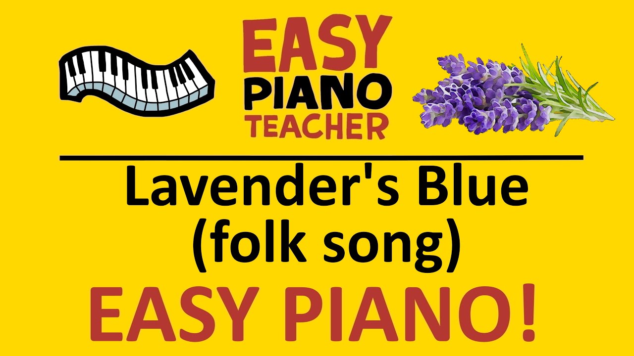 🎹 EASY piano: Lavender's Blue keyboard tutorial (folk song) by #EPT ...