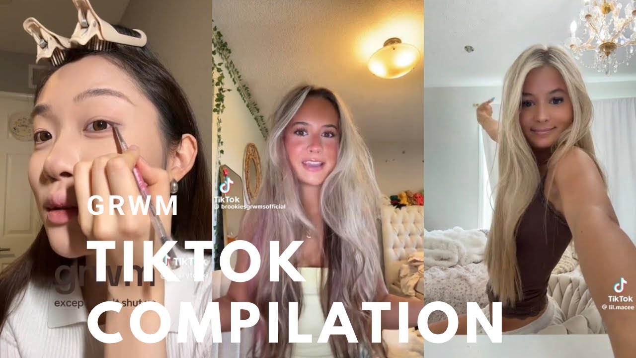 GRWM TikTok Compilation - YouTube