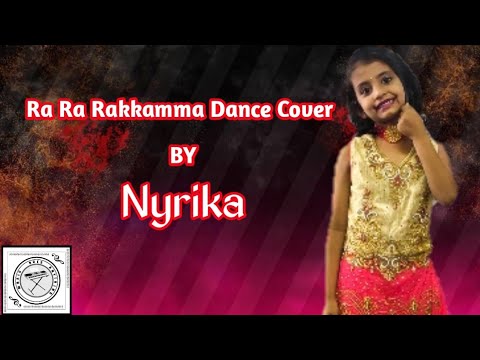 Ra Ra Rakkamma Kannada Dance Cover - Video | Nyrika | santhosh | MDA Academy@SanthoshDanceStudio