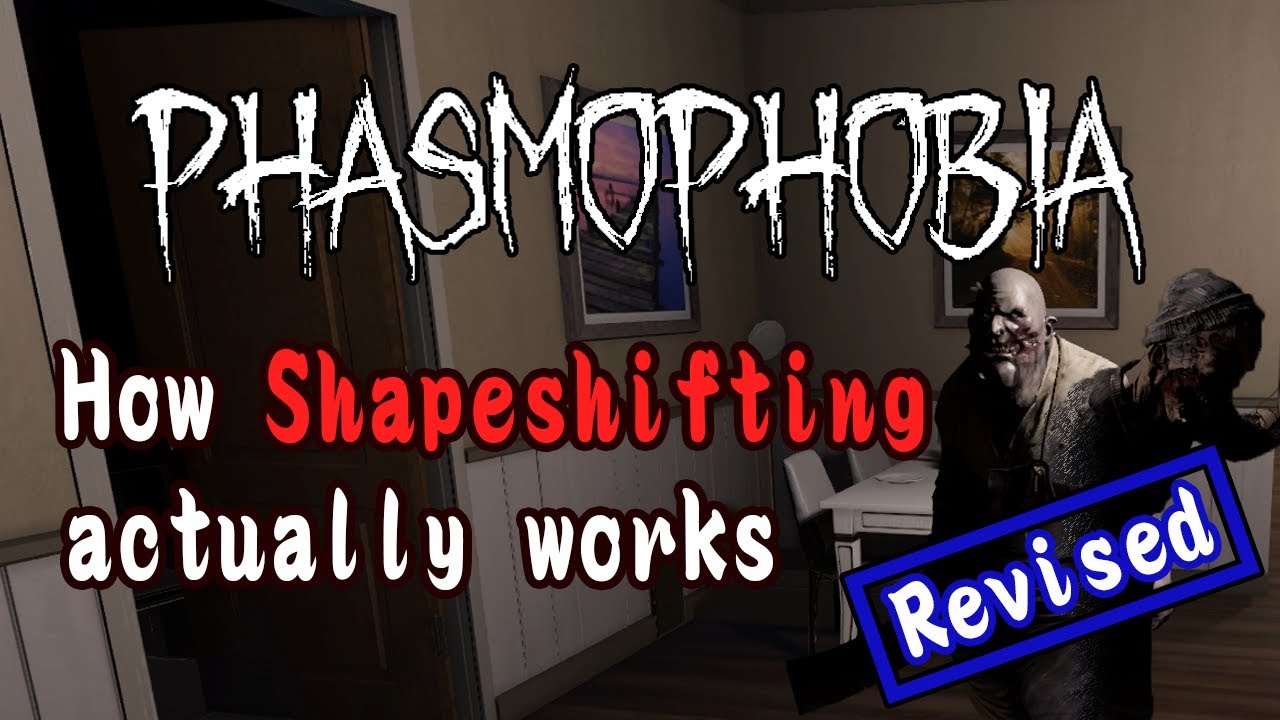 【Phasmophobia】How Obake actually shapeshifts (Revised) - YouTube