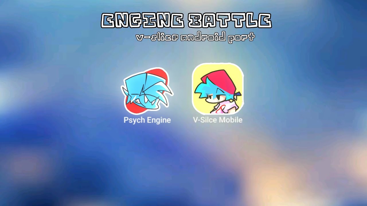 FNF ENGINE BATTLE ANDROID V-SLICE PORT PSYCHENGINE VS FNF MOBILE - YouTube