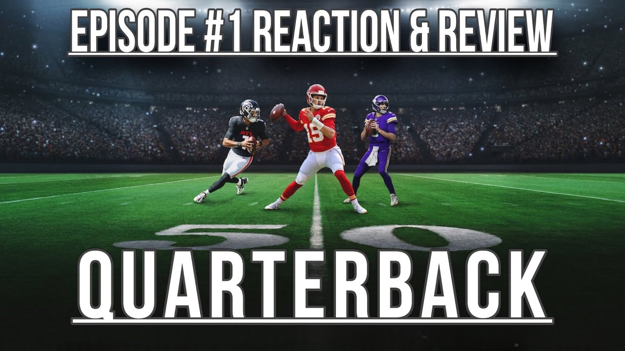 Should You Watch Netflix's Quarterback Show? | Quarterback Episode #1 ...
