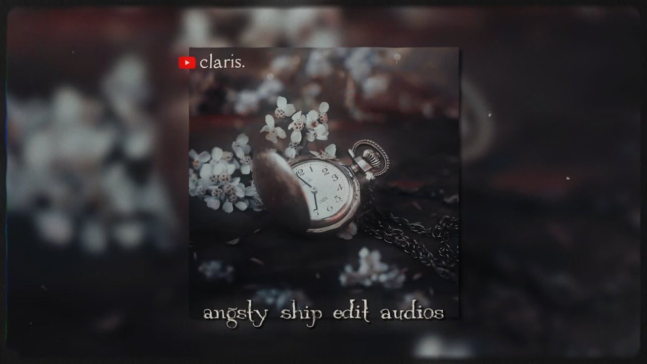 angsty ship edit audios for ships that were "right place, wrong time ...