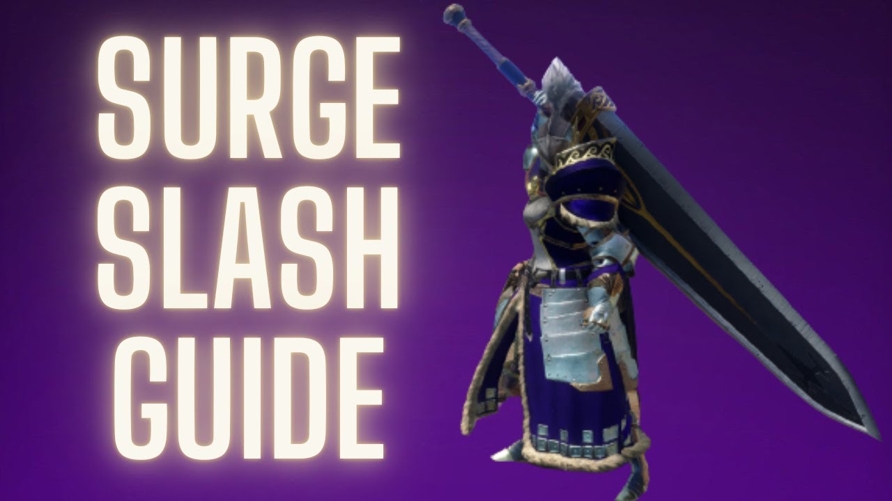 Surge Slash Guide Monster Hunter Rise - YouTube