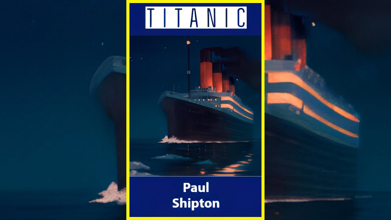 Titanic - Paul Shipton | Audiobook - YouTube