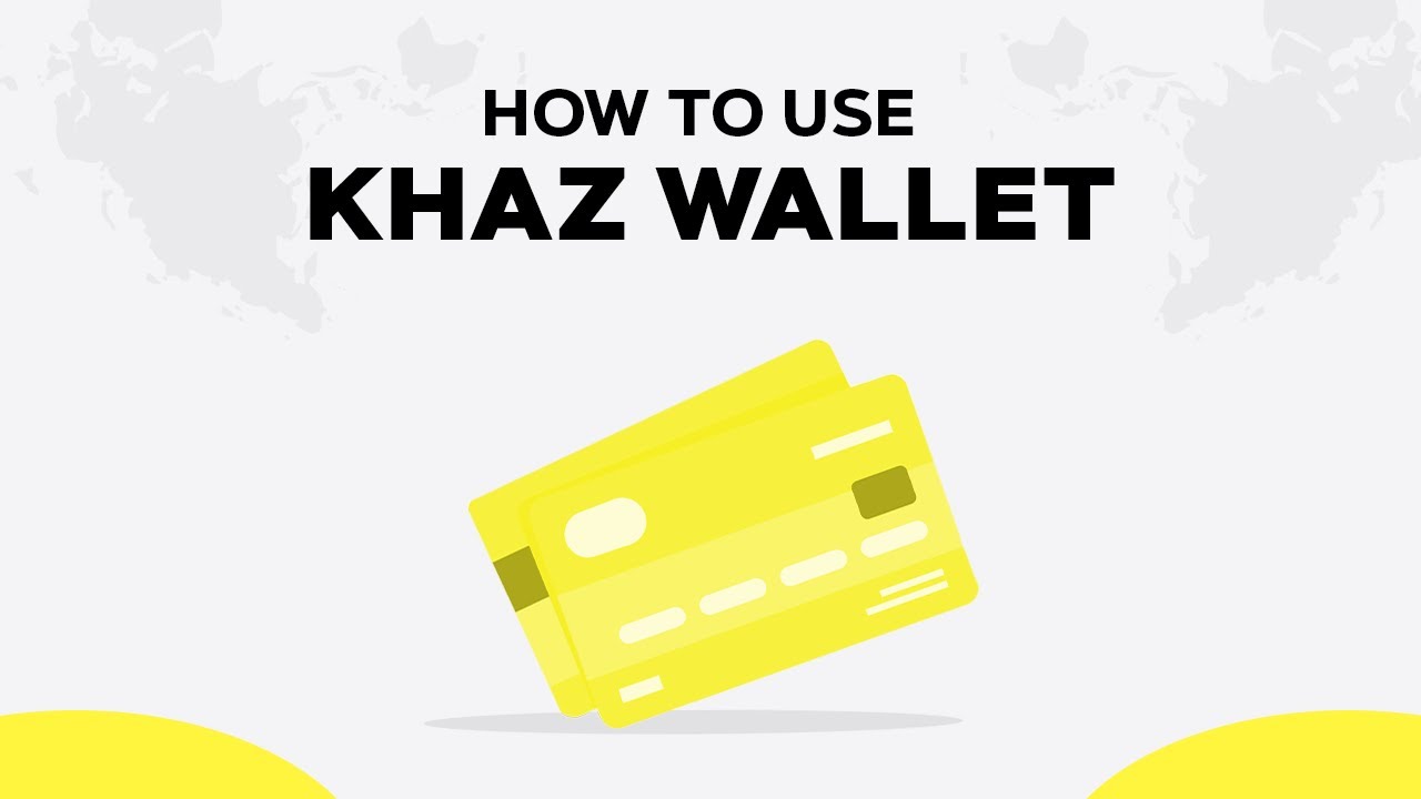 How To Use Khaz Wallet | @Khazanaypk - YouTube