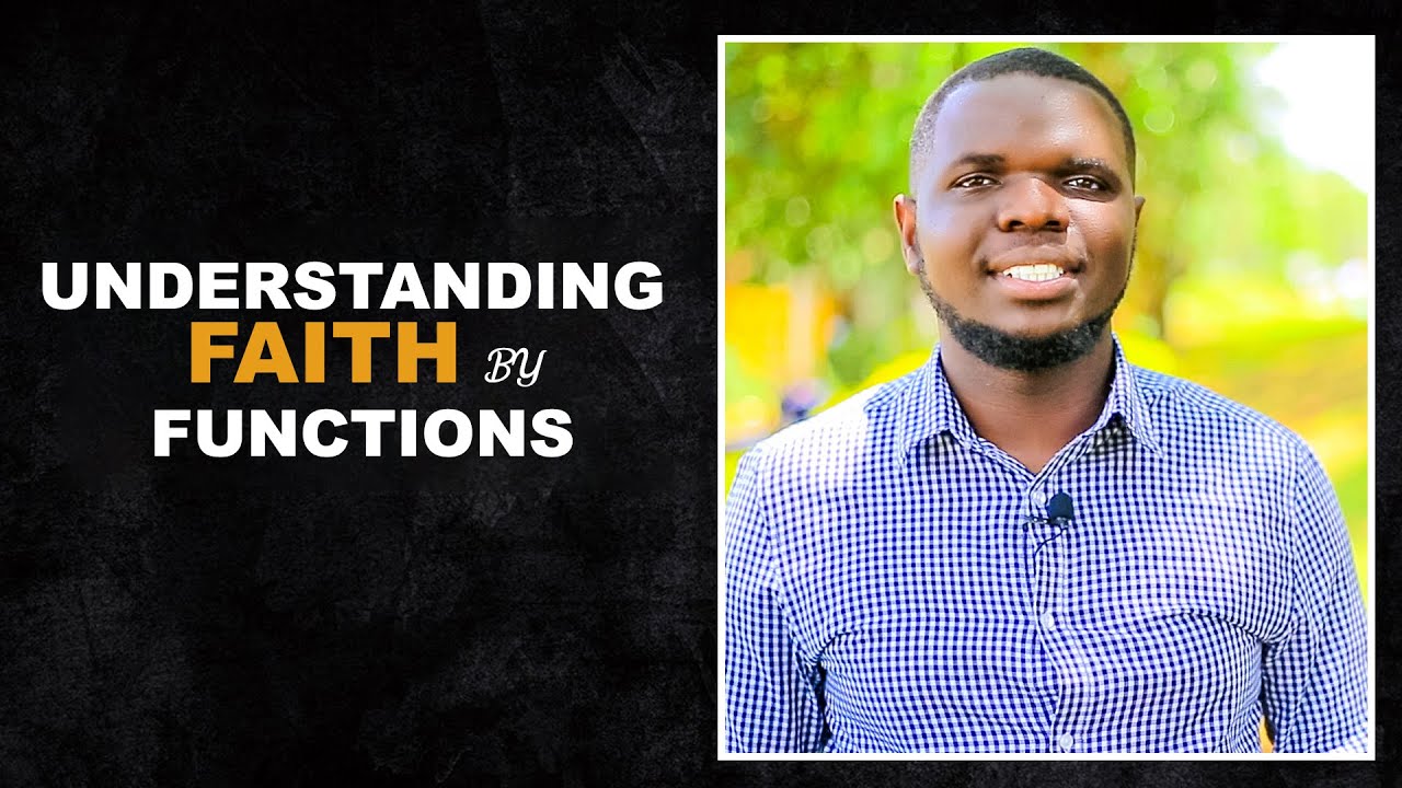 THE THREE FUNCTIONS OF FAITH - YouTube