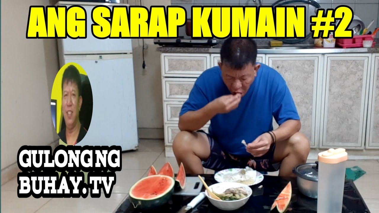 ANG SARAP KUMAIN # 2 - YouTube