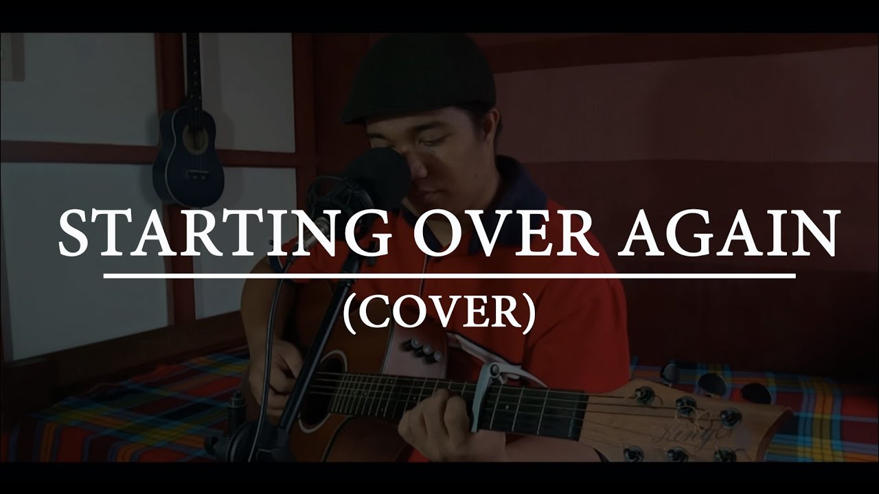 starting over again - rene cover - YouTube