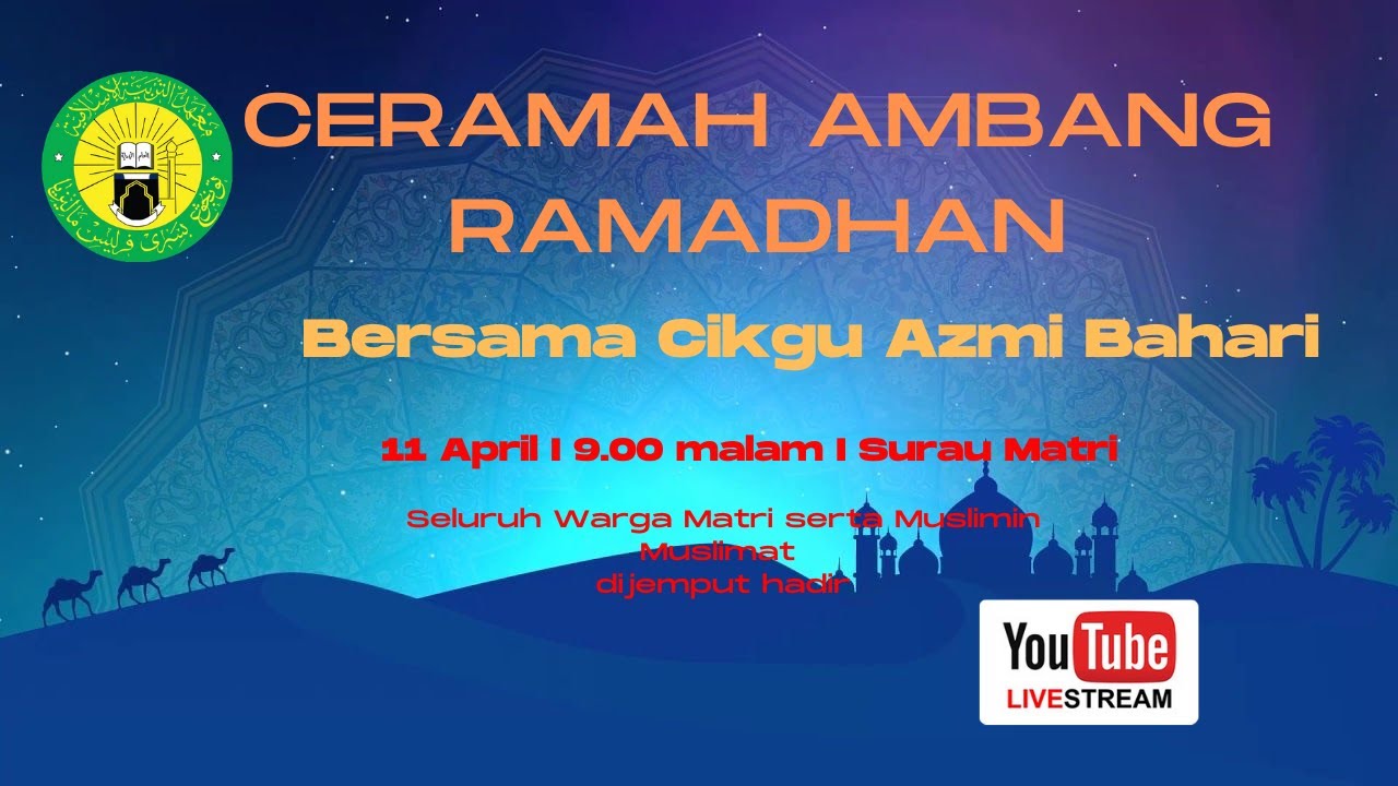 CERAMAH AMBANG RAMADHAN | MATRI PERLIS BERSAMA CIKGU AZMI BAHARI - YouTube