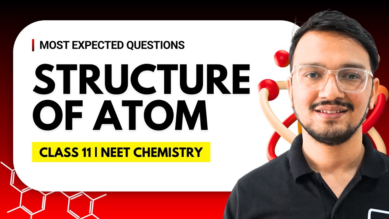 Structure of Atom | Most Expected Questions | NEET Chemistry | NEET ...