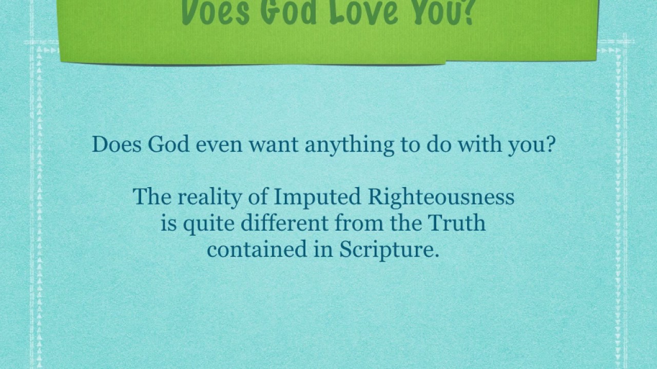 Protestant False Doctrines: Imputed Righteousness - YouTube