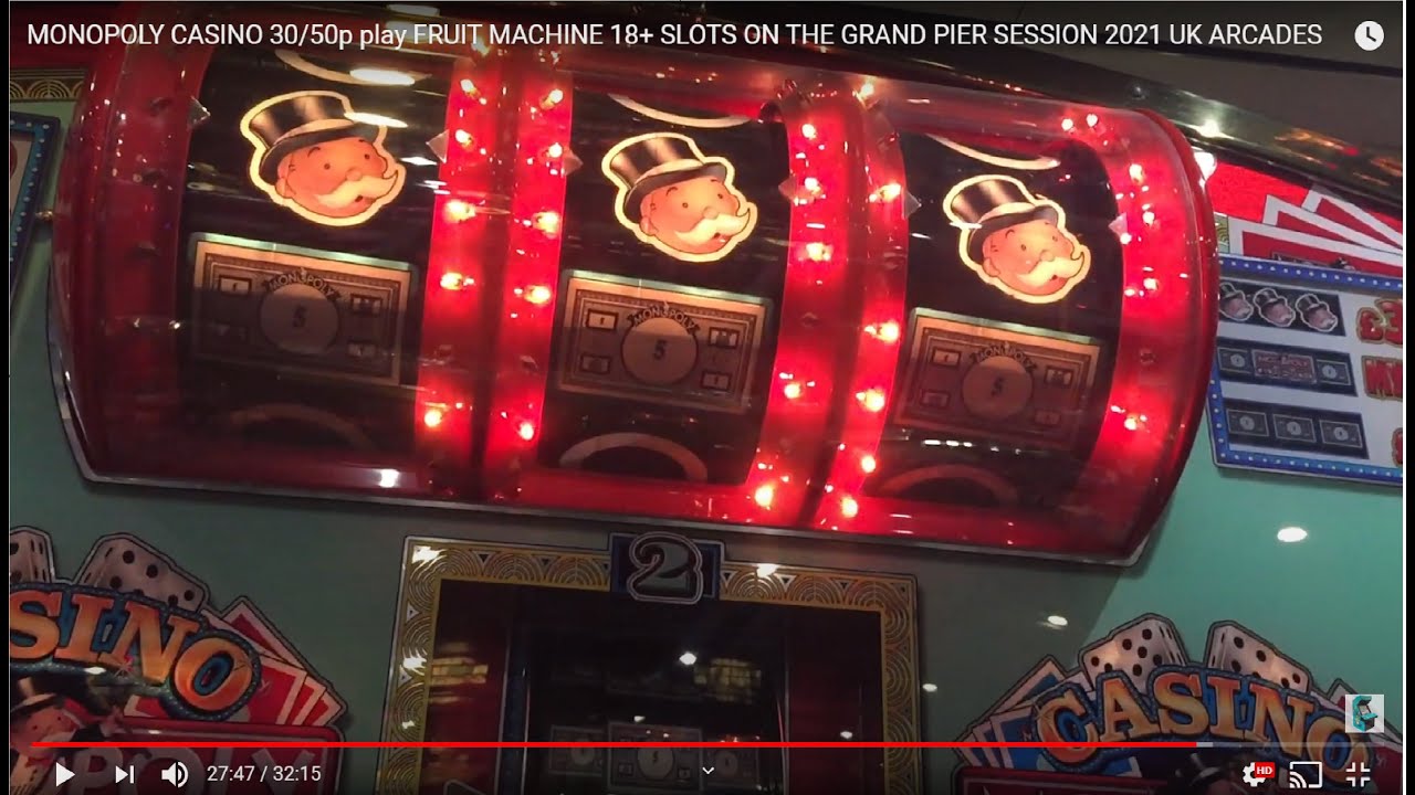 MONOPOLY CASINO 30/50p play FRUIT MACHINE 18+ SLOTS ON THE GRAND PIER ...