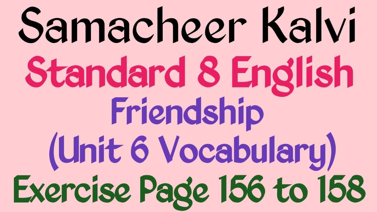 Class 8 Friendship Vocabulary Exercise Unit 6 Prose Samacheer class-8-friendship-vocabulary-exercise-unit-6-prose-samacheer