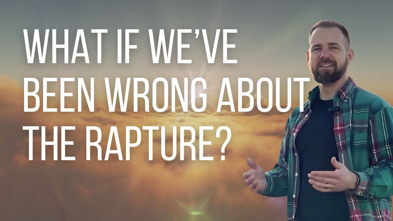 What if we've been wrong about the rapture? - YouTube